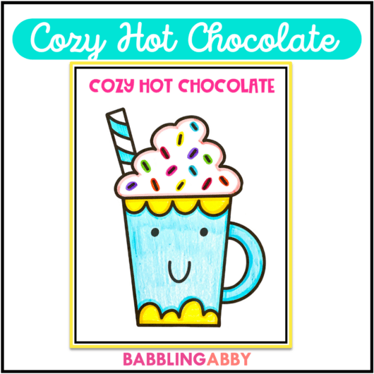 Hot Chocolate Winter Directed Drawing Following Directions Coloring ...
