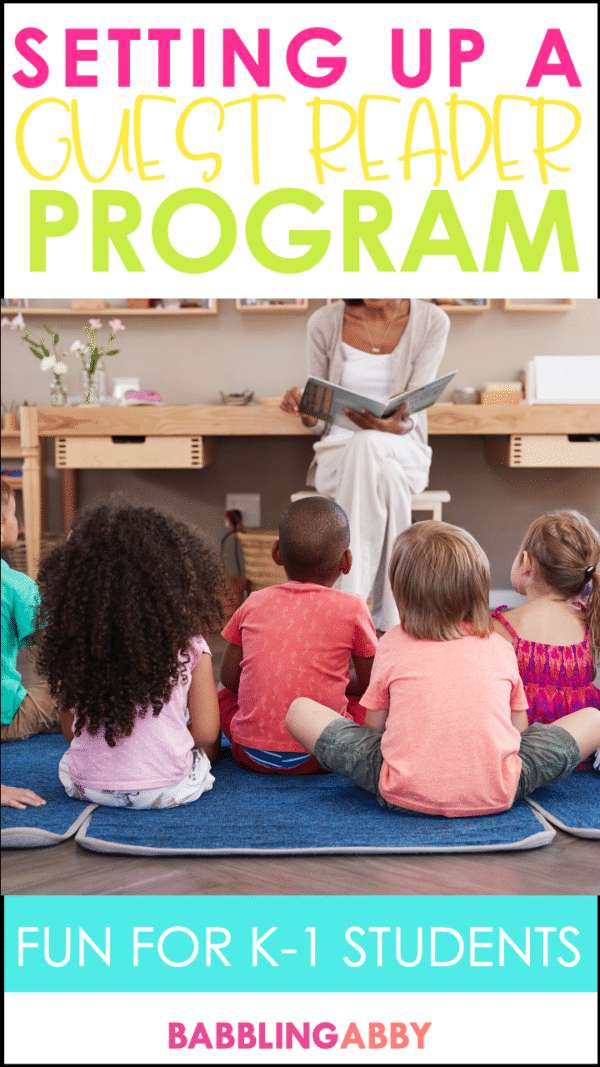 Setting Up a Guest Reader Program in Your Classroom - Babbling Abby